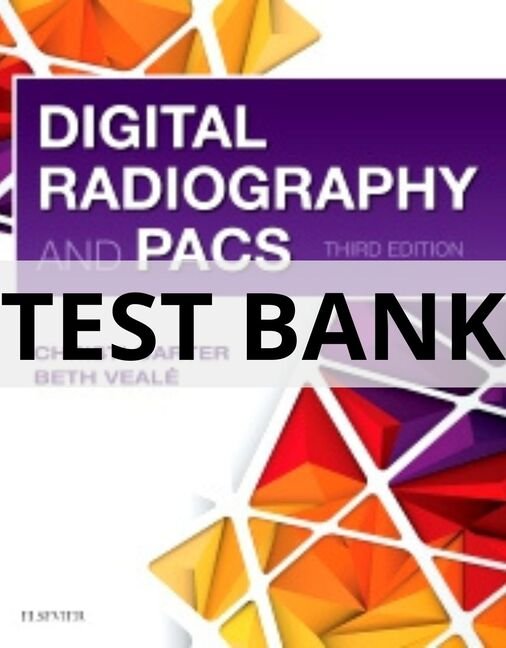 Test Bank For Digital Radiography and PACS 3rd | NursyBridge